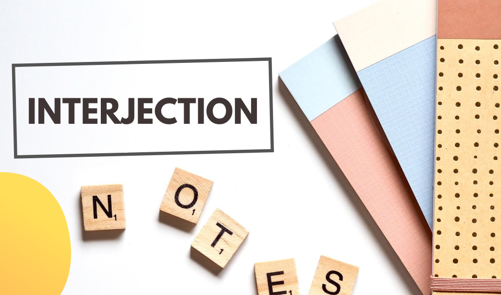 Pengertian, Jenis, Contoh, dan Fungsi Interjection – ENGLISH++