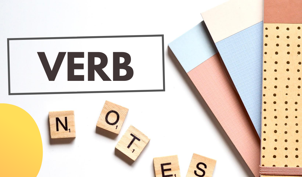 Pengertian, Jenis, Contoh, dan Fungsi Verb – ENGLISH++