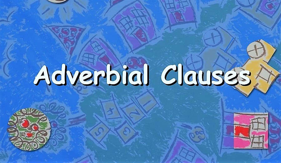 Pengertian, Pola, Fungsi, dan Contoh Adverbial Clause – ENGLISH++
